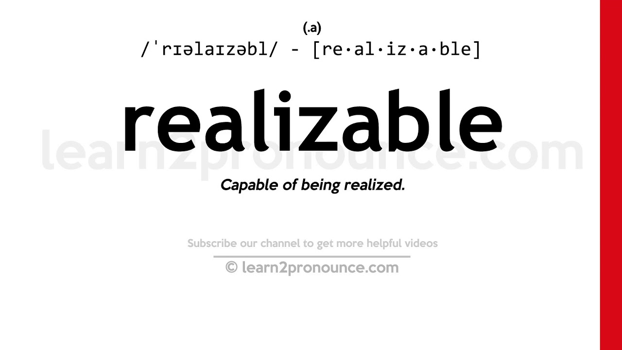 Pronunciation of Realizable | Definition of Realizable - YouTube