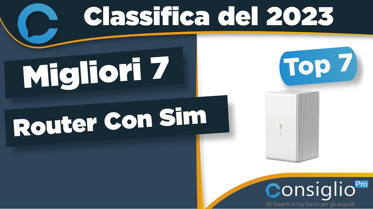 Migliori router con sim Top 7 del 2023 - YouTube