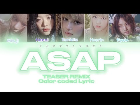 ASAP-Newjeans(teaser remix)2nd GET UP Clolor coded Lyric #newjeans # ...