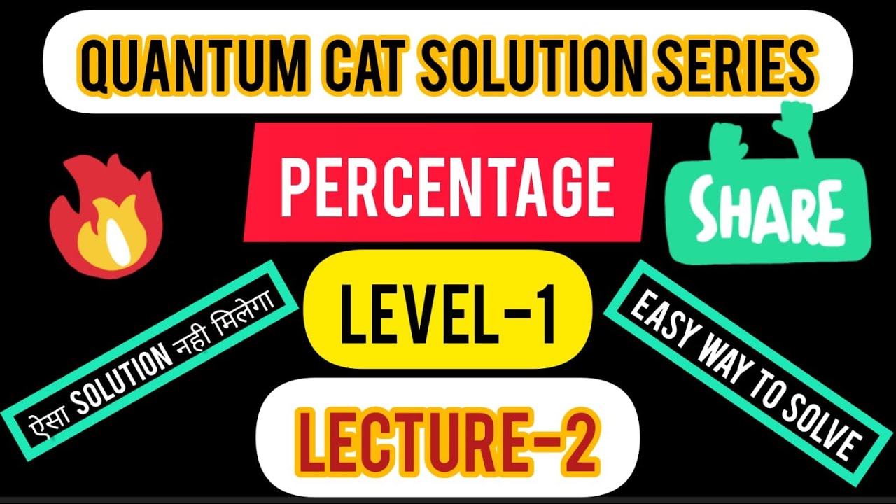 ️ Quantum CAT book solution series-PERCENTAGE ( Lecture-2) ( Level-1 ...