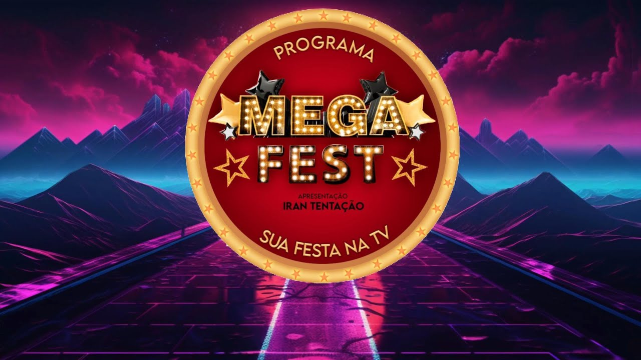 EXIBIR DIA 28 07 2024 PROGRAMA MEGA FEST BRASIL - YouTube