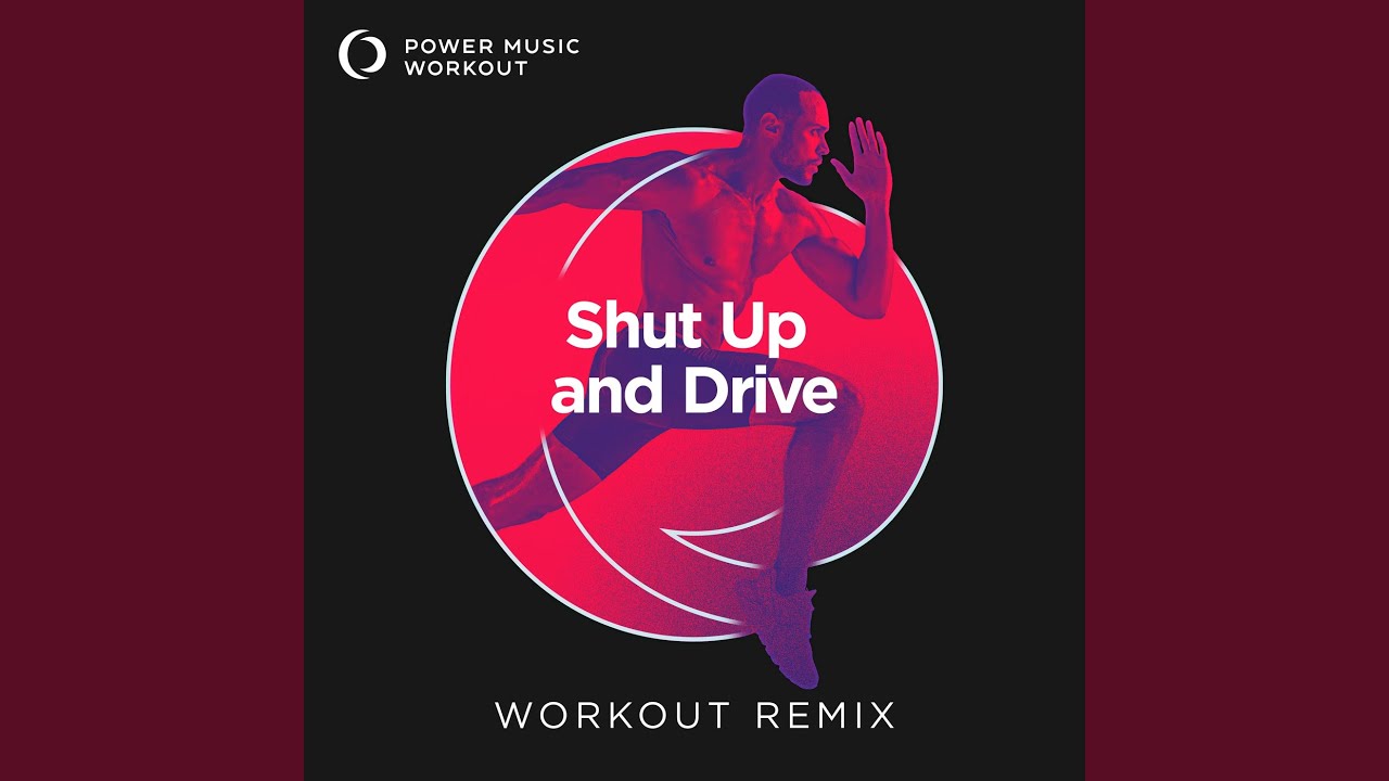 Shut Up and Drive (Workout Remix 135 BPM) - YouTube