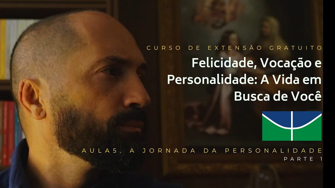 Aula 5. A Jornada da Personalidade - Parte 1 - YouTube