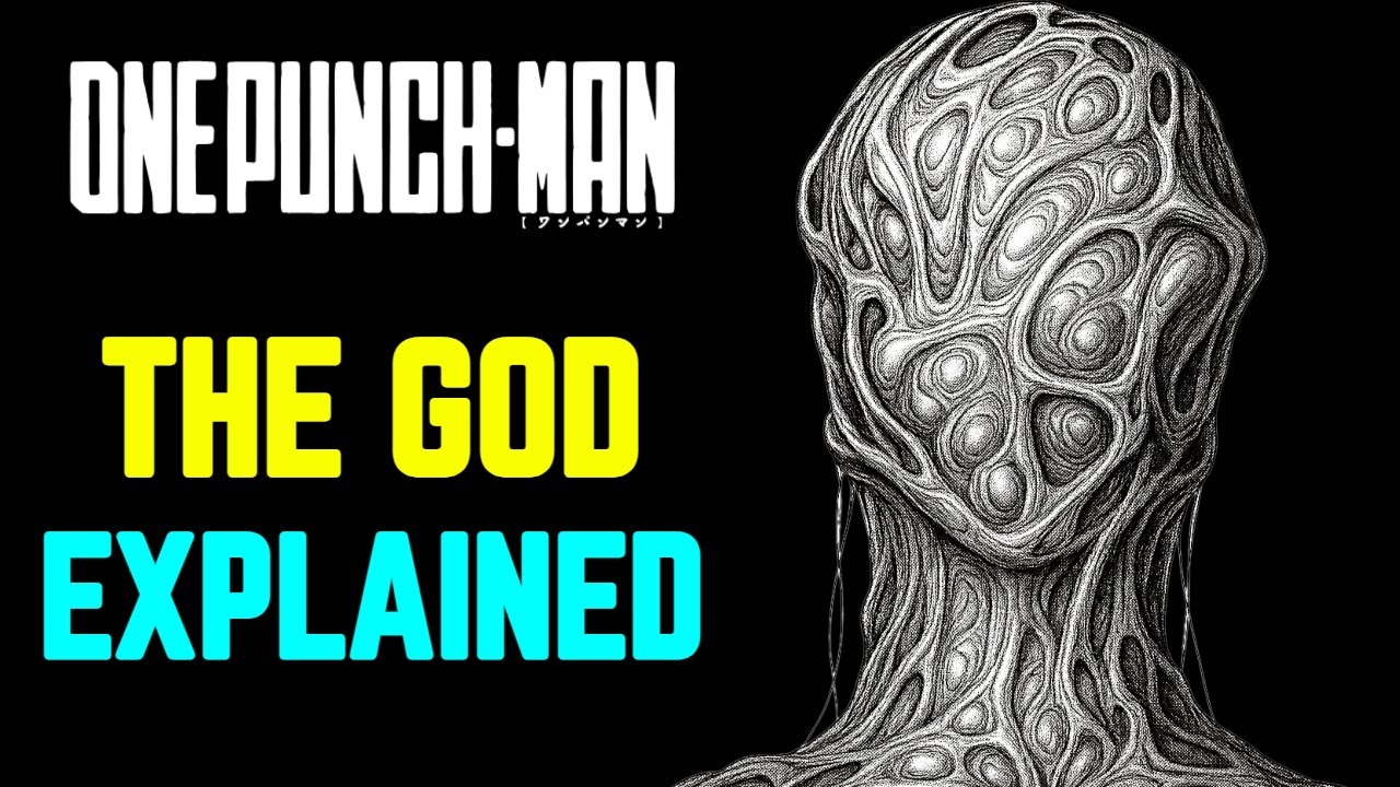 The God Explained (One Punch Man) - Mysterious Cosmic Immortal Entity ...