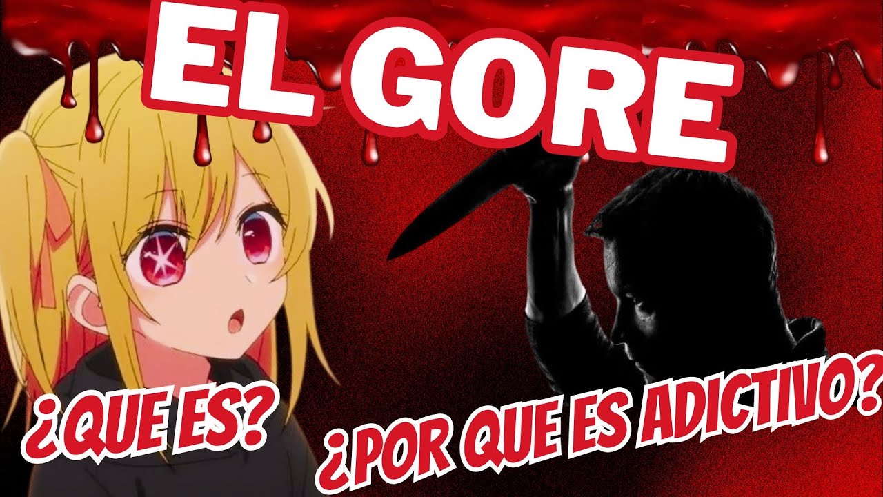 EL GORE - ¿QUE ES y DE QUE Se TRATA? - TE lo EXPLICO TODO En ESTE VIDEO ... EL GORE - ¿QUE ES y DE QUE Se TRATA? - TE lo EXPLICO TODO En ESTE VIDEO ...