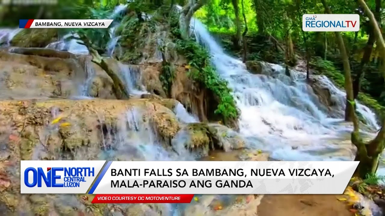 One North Central Luzon: Banti Falls sa Bambang, Nueva Vizcaya, mala ...