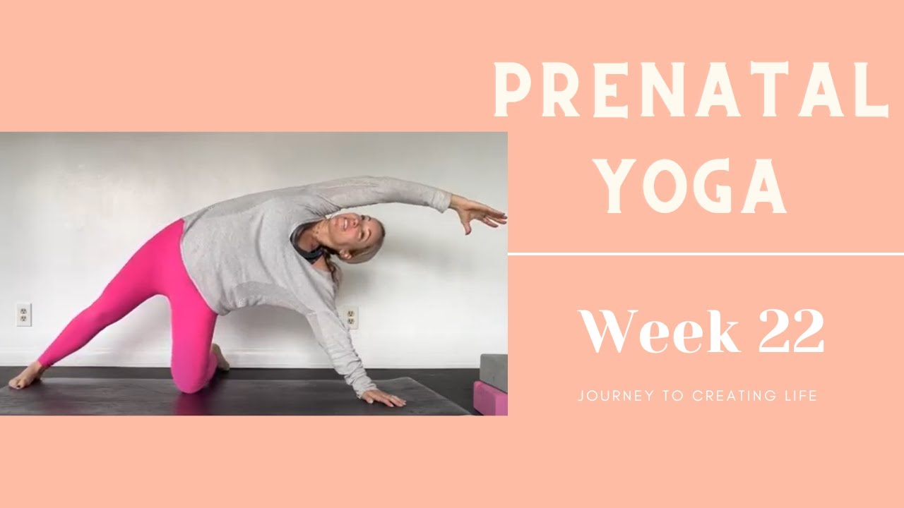 Week 22 Prenatal Yoga Series - YouTube