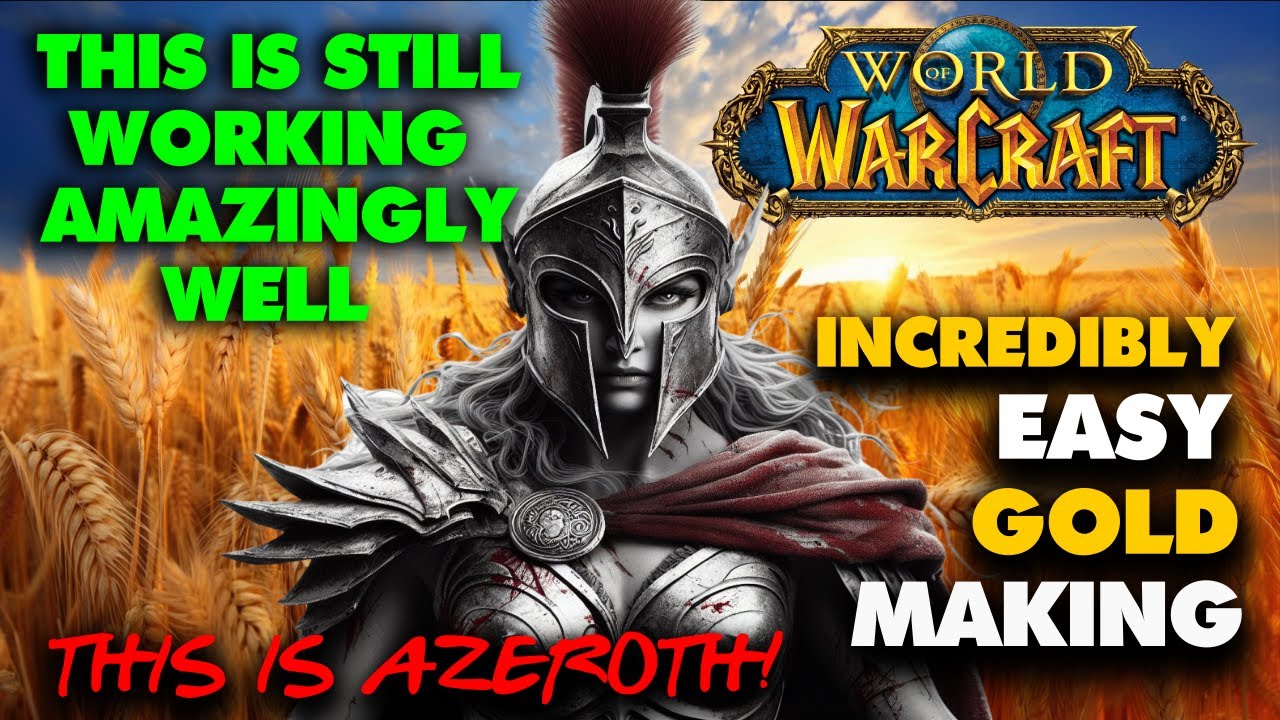 Absolute Must WoW Gold Farm - Easy Gold Making in World of Warcraft ...