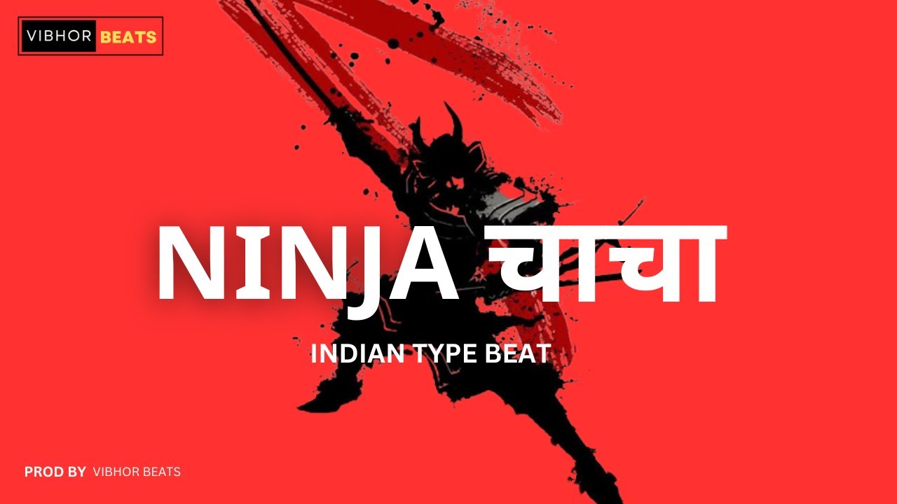 (Free for profit) Indian Rap Instrumental - "NINJA CHACHA" | Indian ...