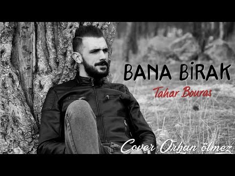 Orhan Ölmez - Bana bırak cover by tahar bouras أغنية تركية حزينة