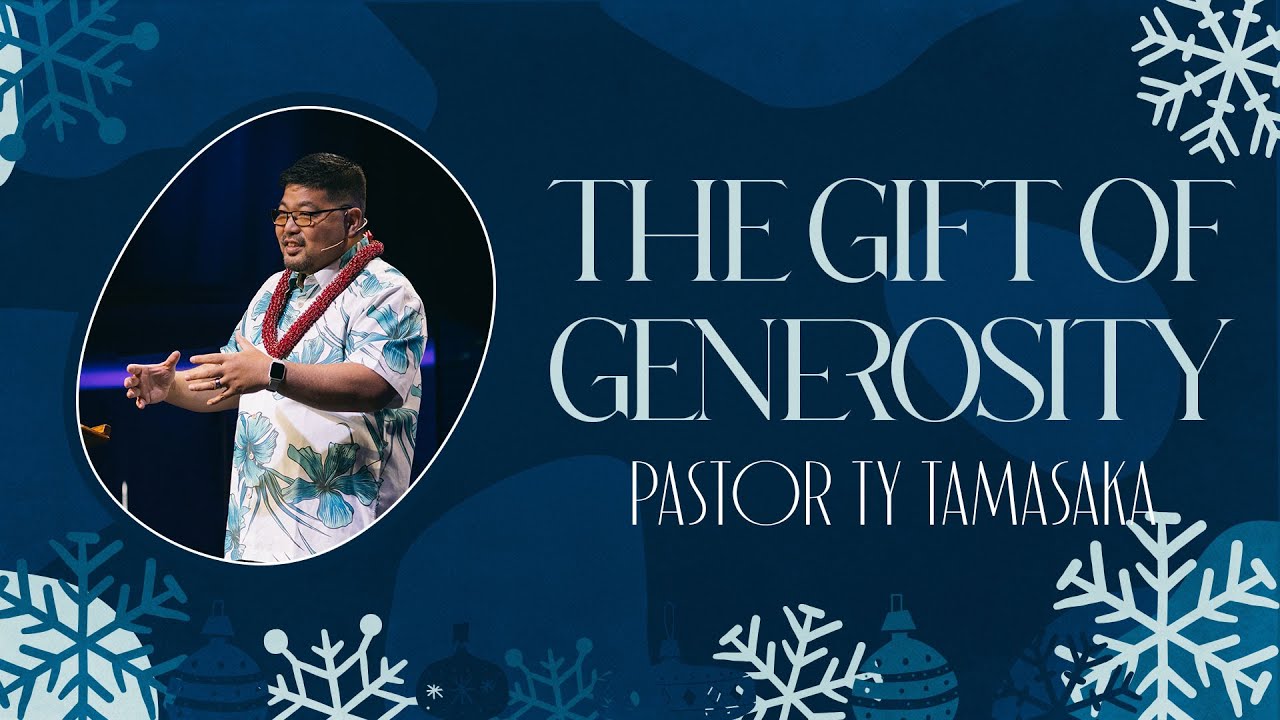 The Gift of Generosity - Pastor Ty Tamaska - YouTube