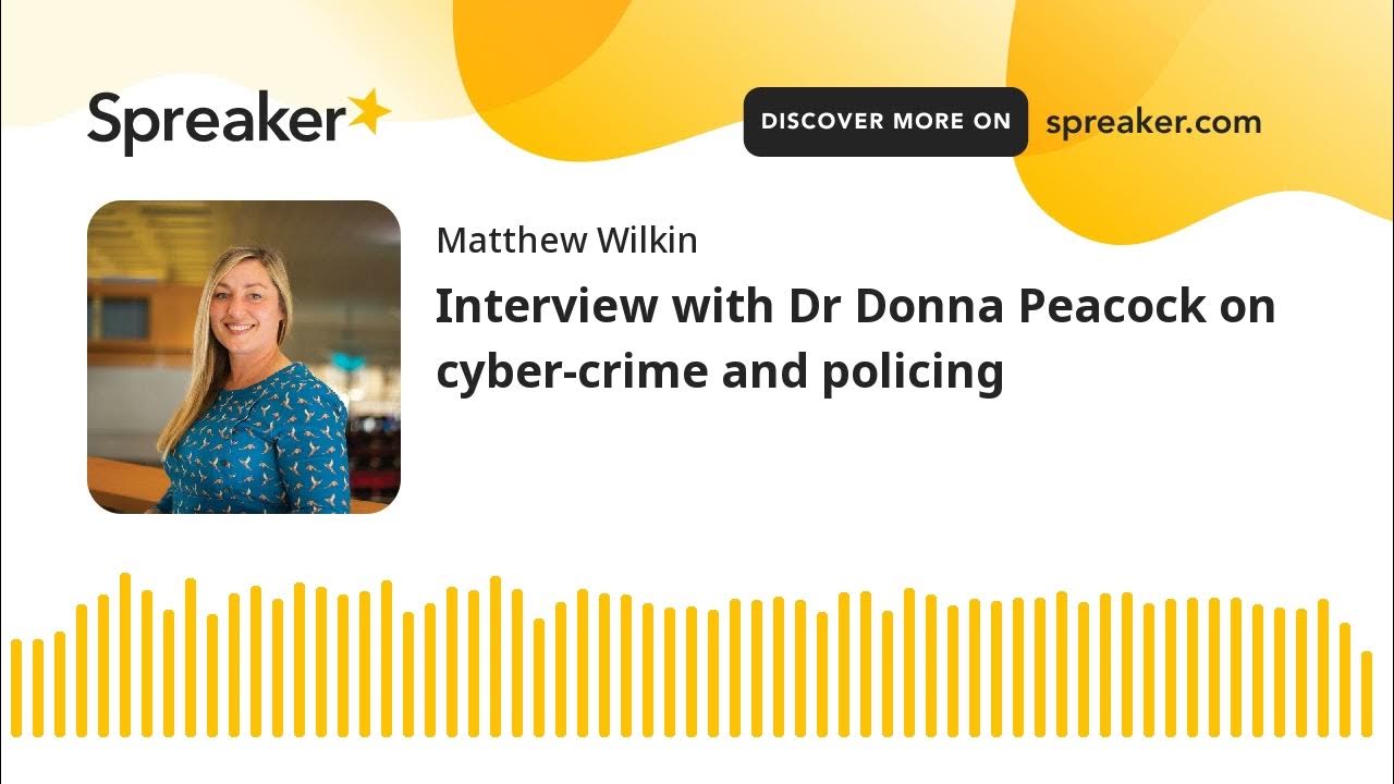 Interview with Dr Donna Peacock on cyber-crime and policing - YouTube