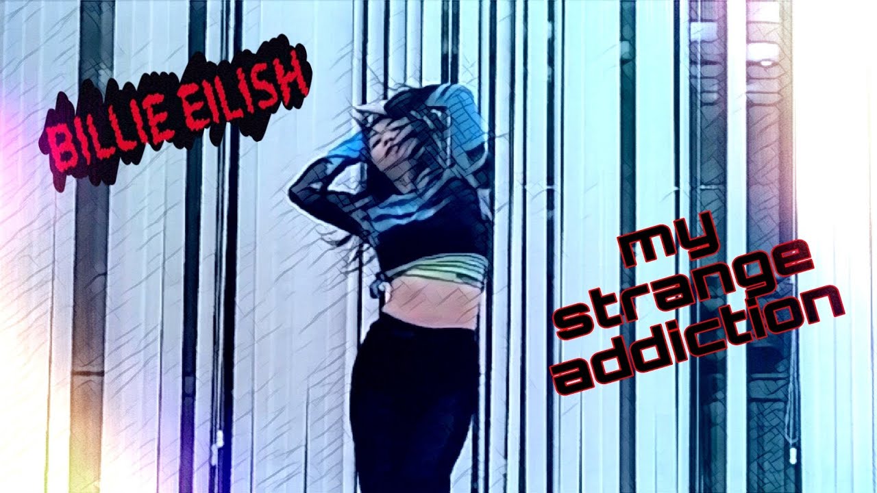 Billie Eilish – my strange addiction – Master RajKumar Choreography ...