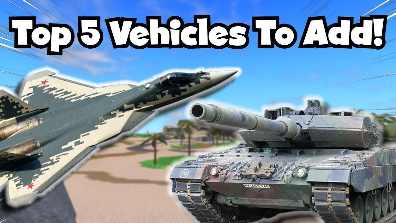 Top 5 Vehicles Military Tycoon Roblox Needs To Add! - YouTube
