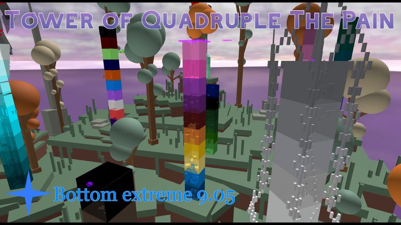 Tower of Quadruple The Pain - Completion (Extreme) - YouTube