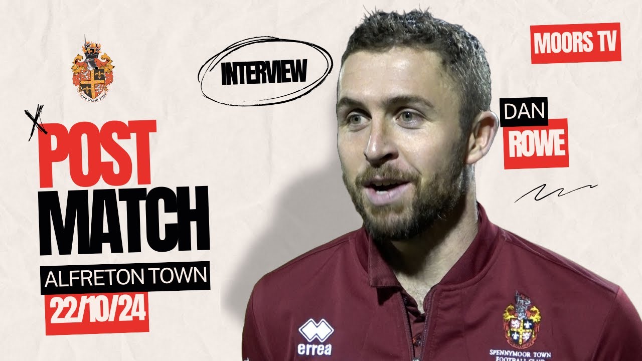 Post Match | Dan Rowe | Alfreton Town (A) - YouTube