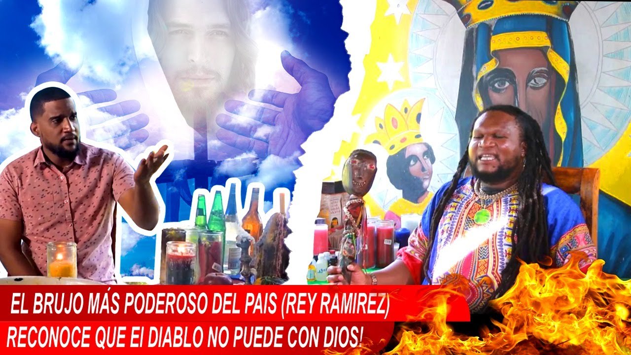 EL BRUJO MAS PODEROSO DEL PAÍS (REY RAMIREZ) RECONOCE El DIABLO NO ...