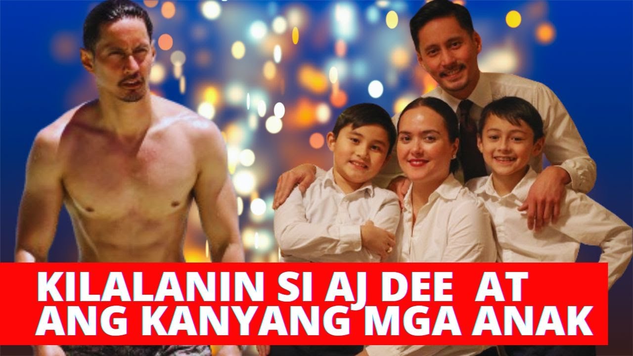 KILALANIN SI AJ DEE AT ANG KANYANG MGA ANAK - YouTube