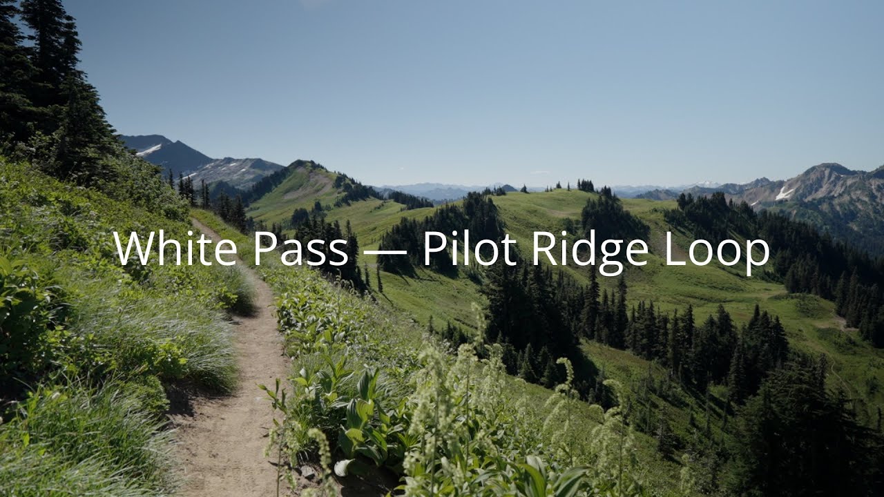 White Pass - Pilot Ridge Loop: 2-Day Hike in Glacier Peak Wilderness ...