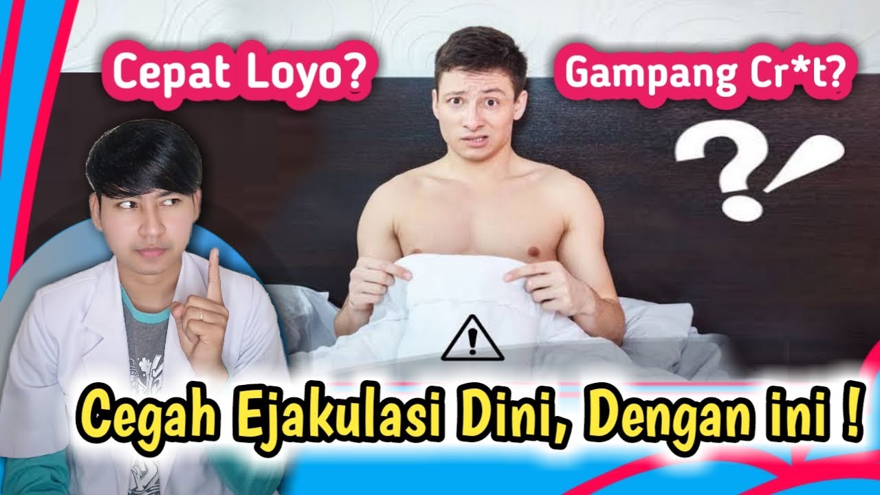 Obat Ejakulasi Dini | Cara Mengatasi & Mencegah Ejakulasi Dini || dr ...