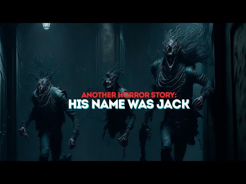 His name was Jack (Horror Story) - YouTube