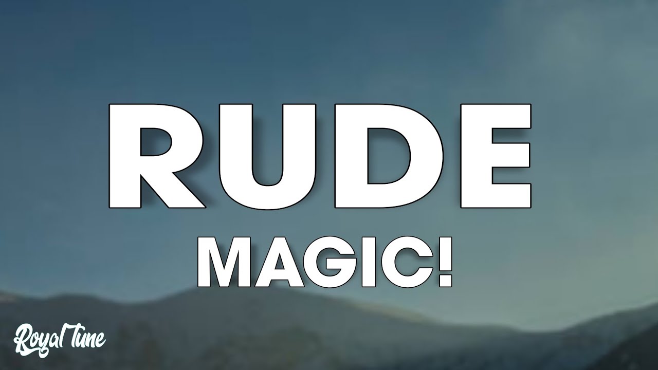 MAGIC! - Rude (Lyrics) - YouTube