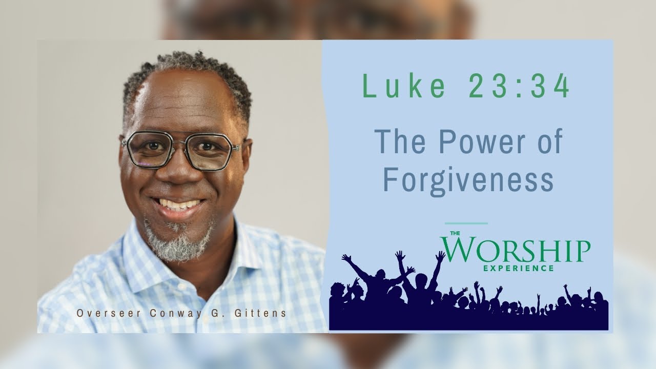 Luke 23:34, The Power of Forgiveness - YouTube
