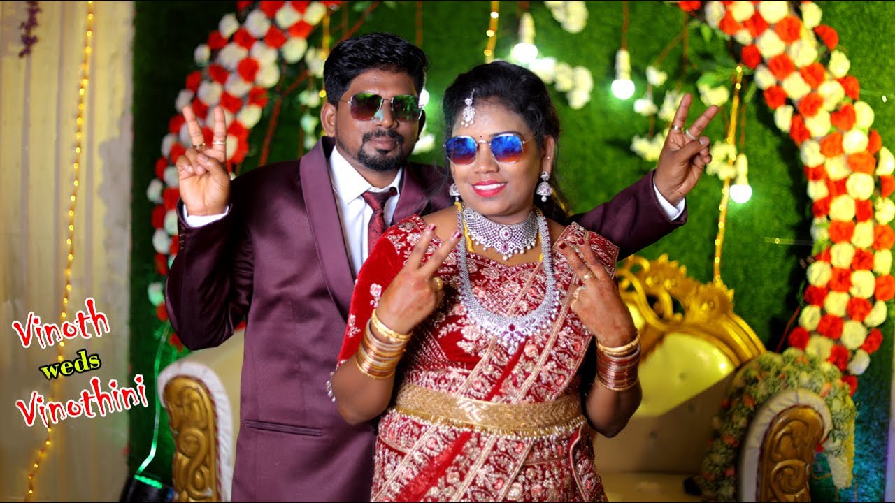 வினோத் & வினோதினி திருமண வீடியோ 4K |Vinoth and Vinothini marriage ...