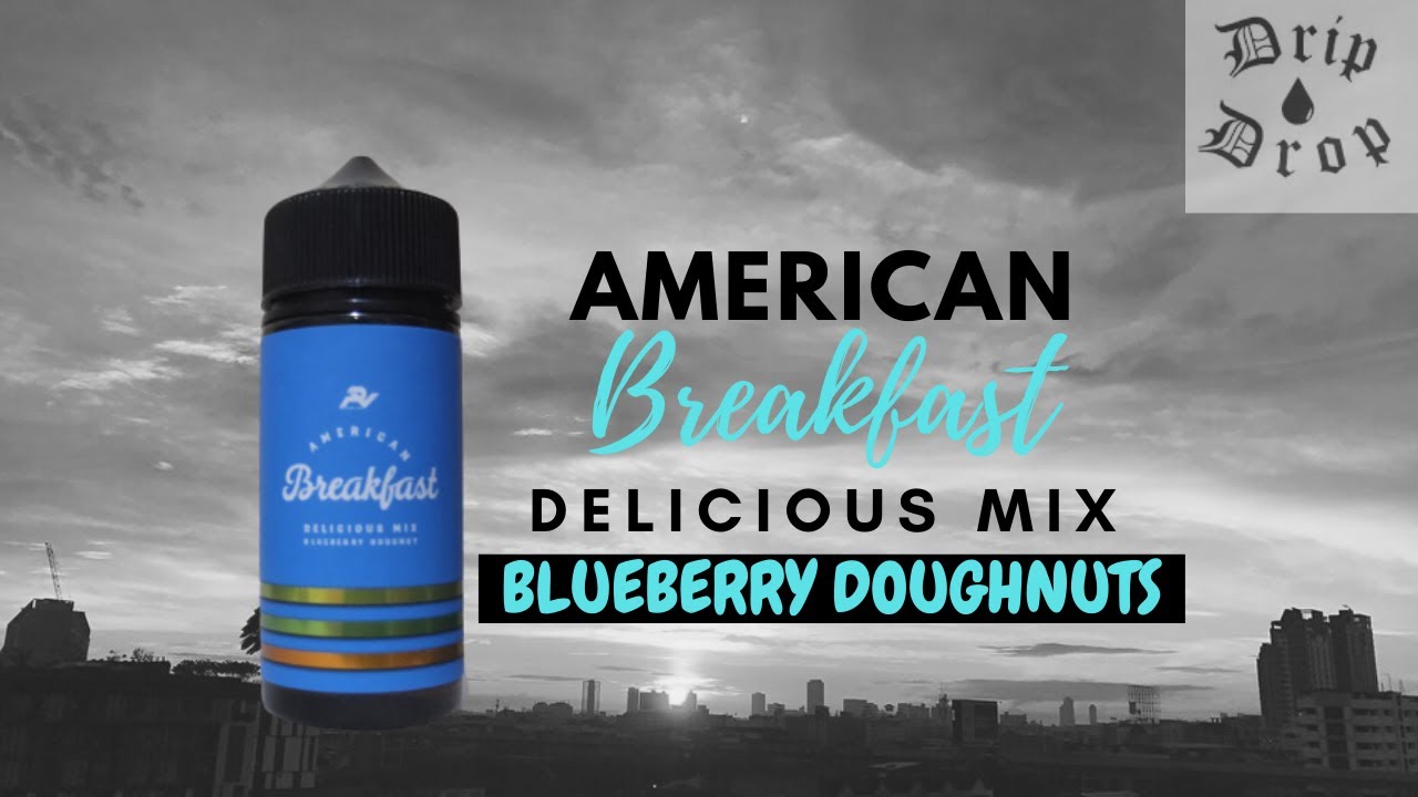DRIP DROP | AMERICAN BREAKFAST BLUEBERRY DOUGHNUT 6mg | BY RV ...