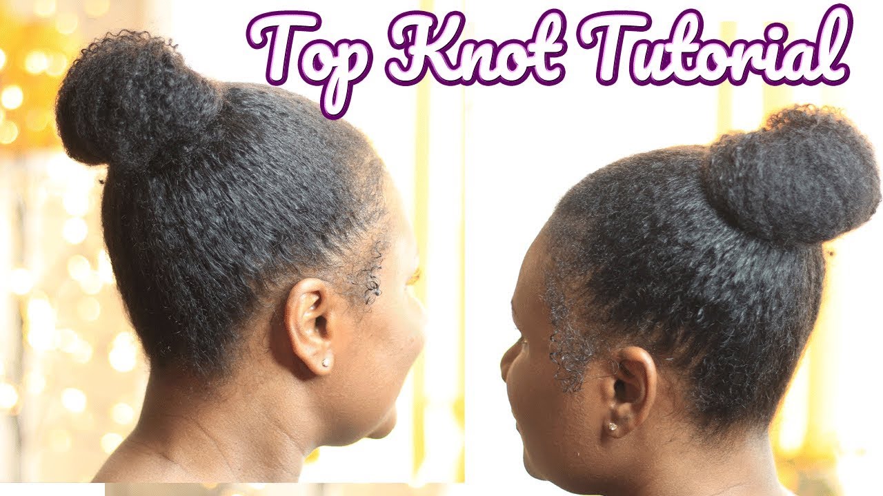 Top Knot Tutorial | Natural Hair #topknot - YouTube