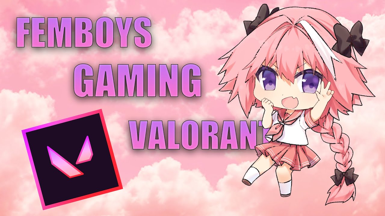 femboys play valorant and get game ended - YouTube