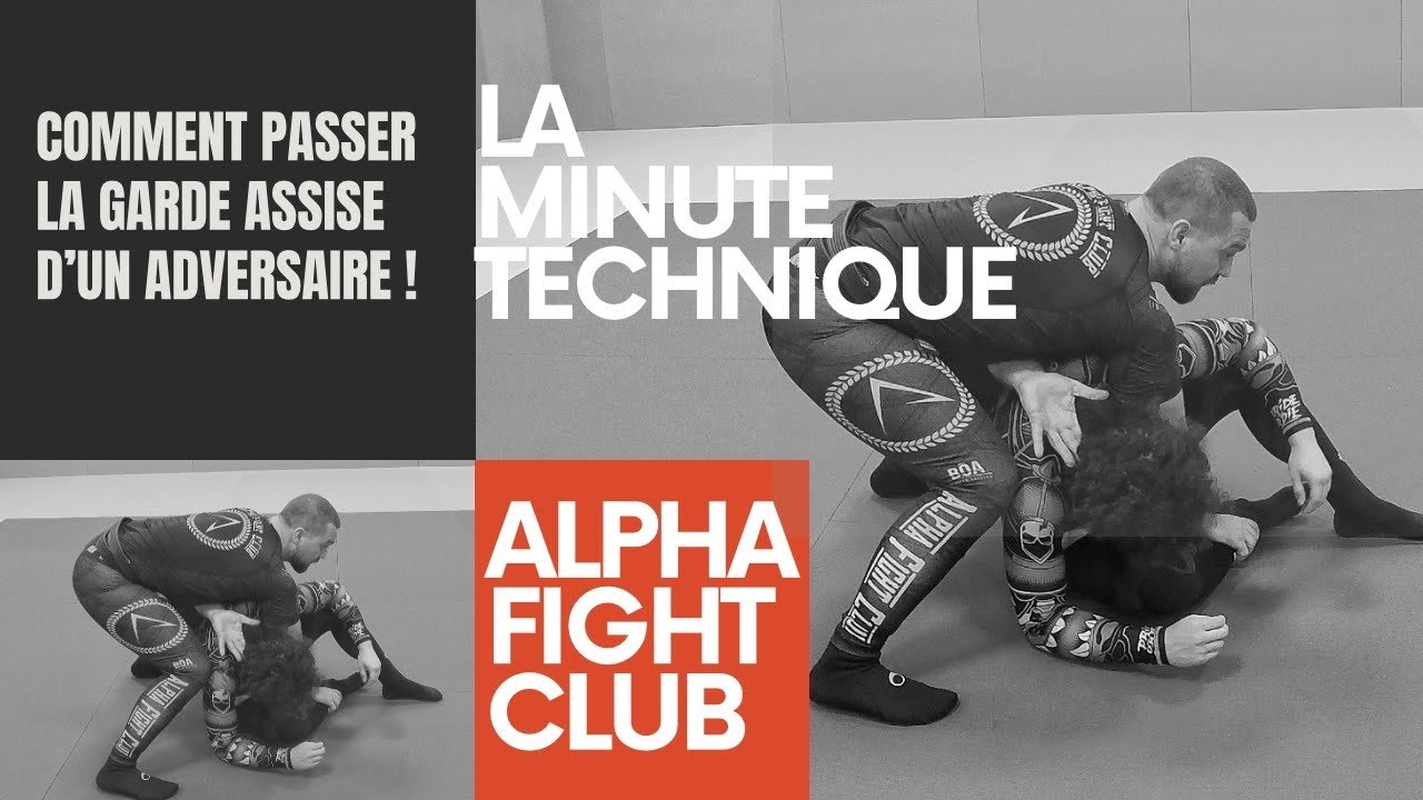Alpha Fight Club : Comment passer la garde assise de mon adversaire ...