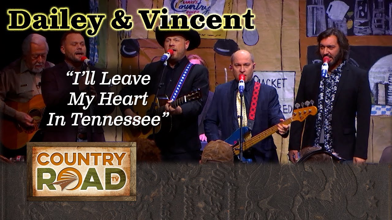 Dailey & Vincent "I'll Leave My Heart In Tennessee" - YouTube