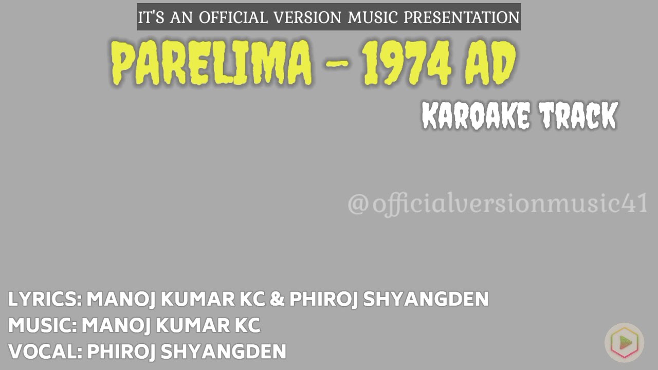 Parelima Karaoke Track | 1974 AD | Phiroj Shyangden | Official Version ...