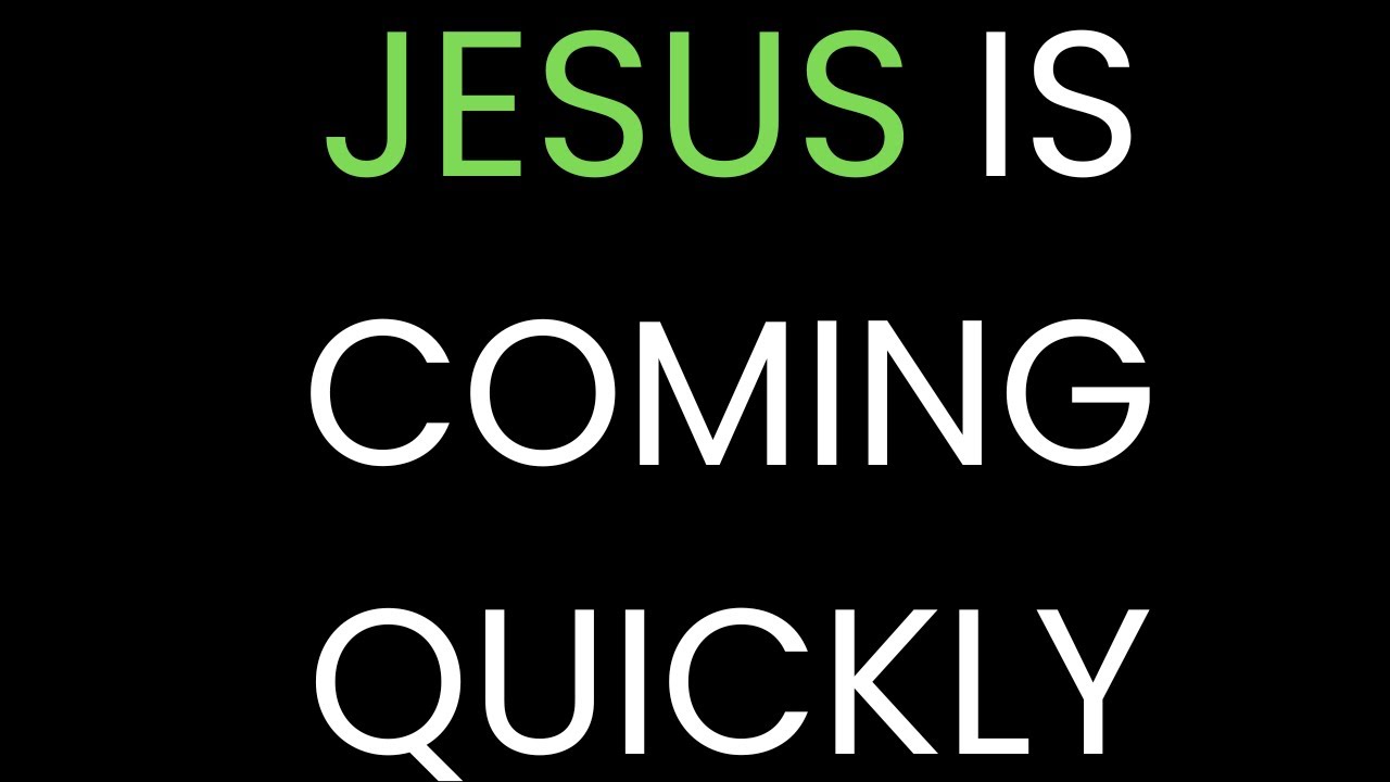 Jesus Is Coming Quickly! Be Ready 5 - YouTube