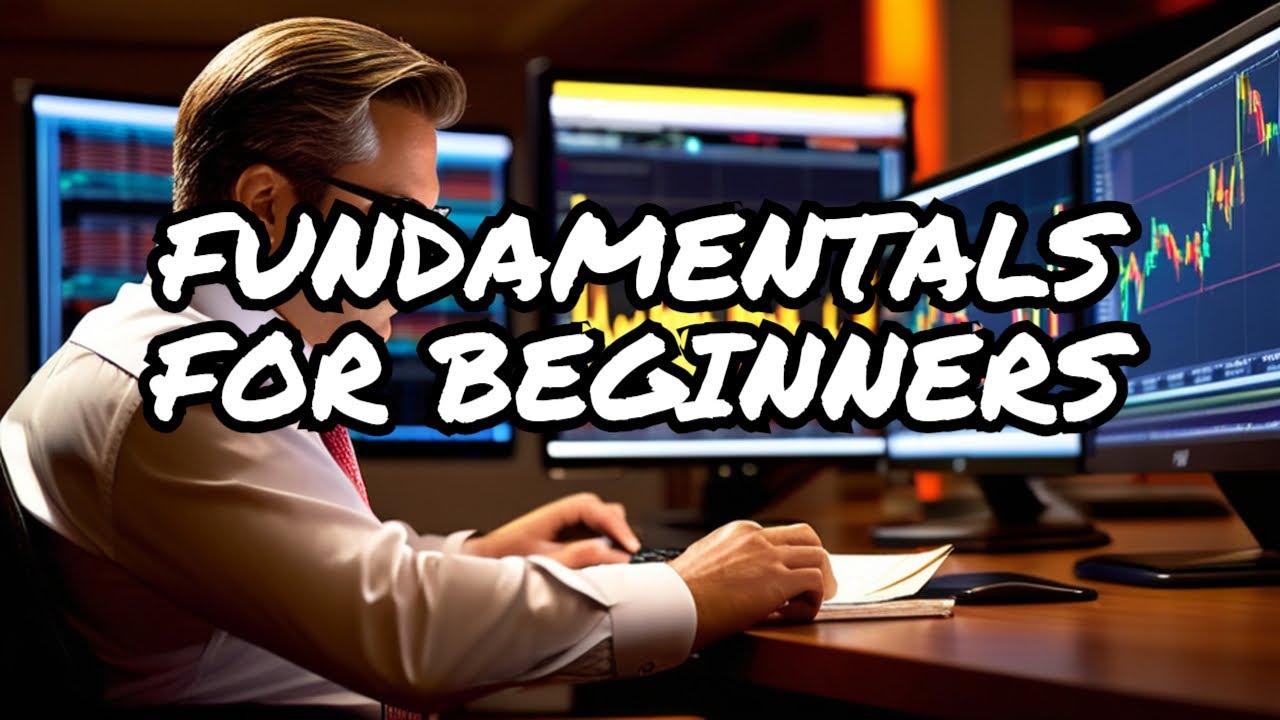 Fundamentals First: A Beginner's Guide to Fundamental Analysis - YouTube