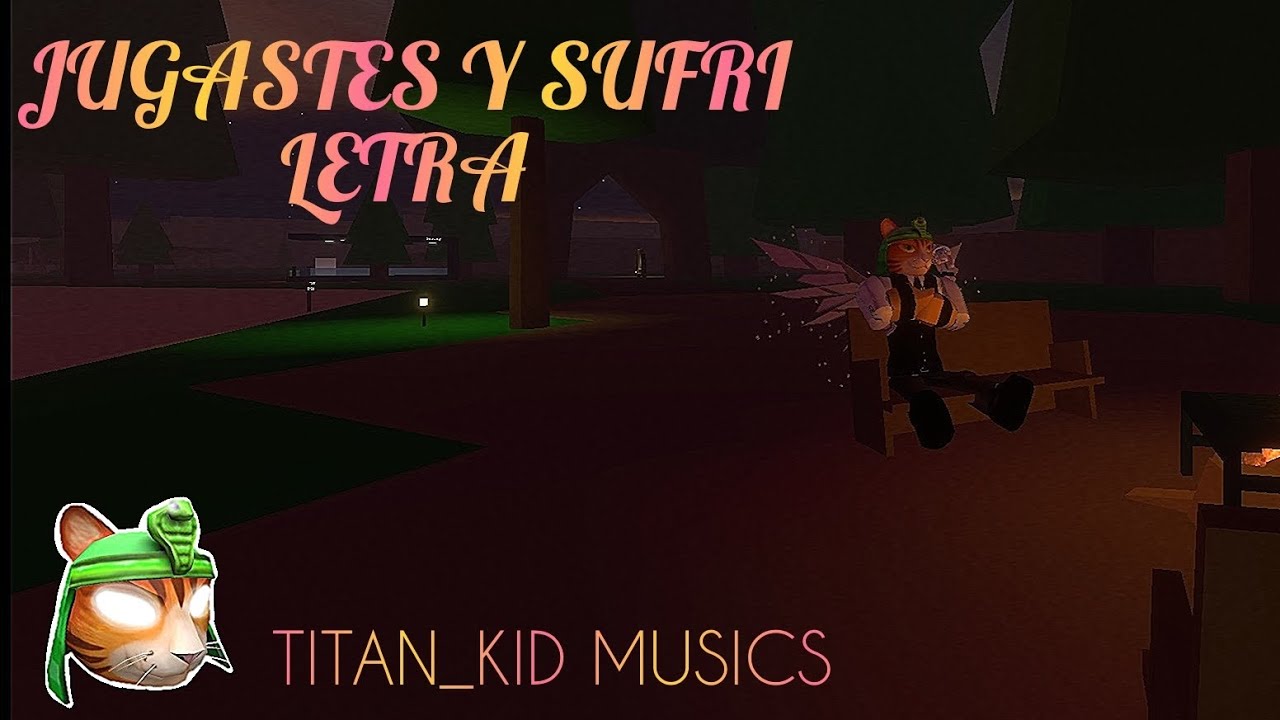[JUGASTES Y SUFRI] LETRA GATO KID DE FONDO #music #jugasteysufri # ...