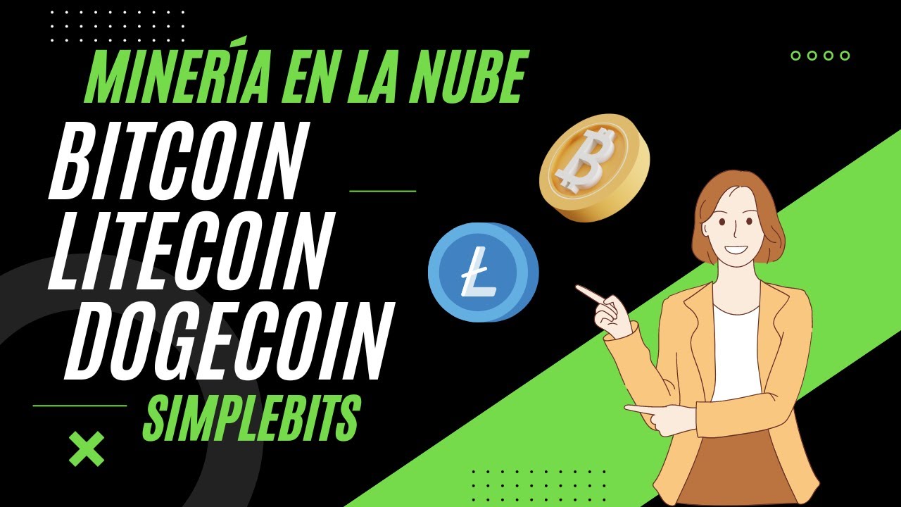 Minería en la nube BITCOIN y LITECOIN | Así funciona Simplebits - YouTube