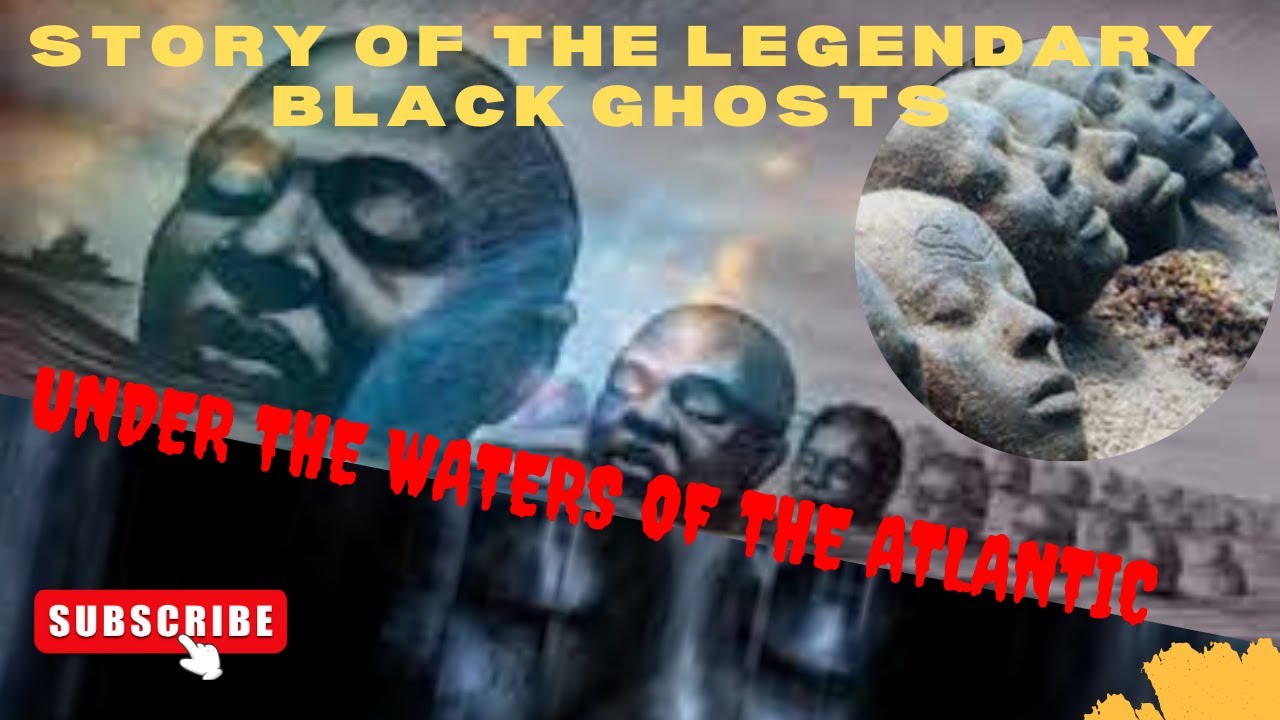story of the legendary black ghosts under the waters of the Atlantic ...
