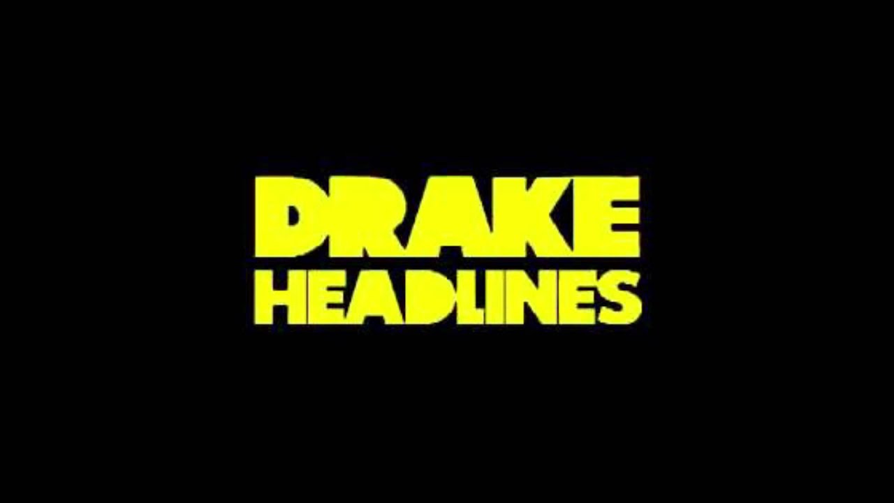 Headlines-Drake (EDITED) - YouTube