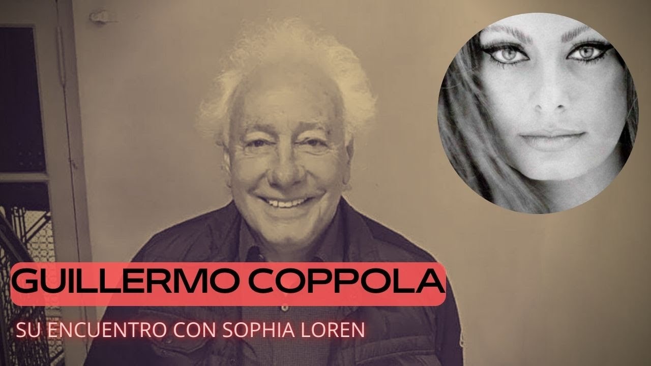 Guillermo Coppola y su encuentro con Sophia Loren: "Cuando abrí el ...