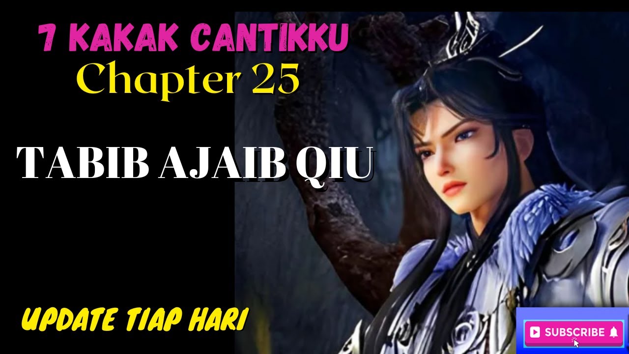 BAB 25. TABIB AJAIB QIU | NOVEL 7 kakak cantikku | Ketujuh Kakak ...