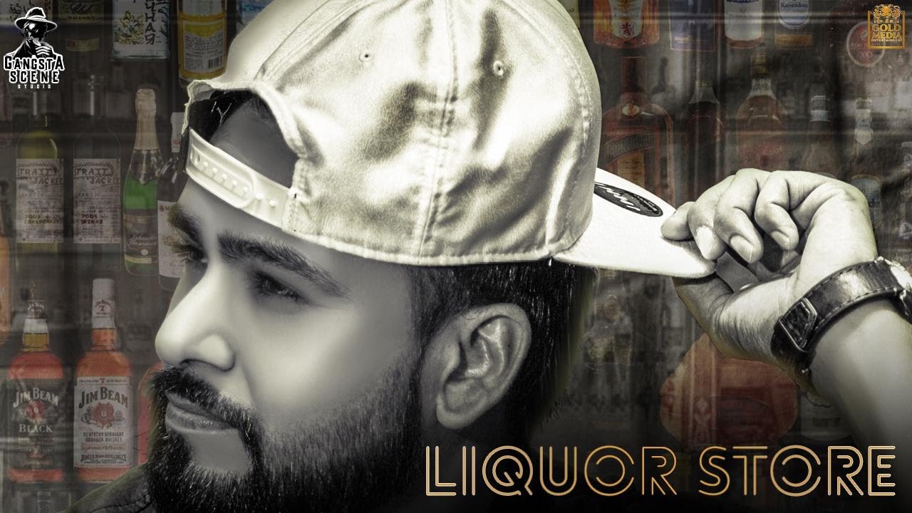 Liquor Store - GURSEWAK DHILLON | Harj Nagra | Sukh Sanghera | Latest ...