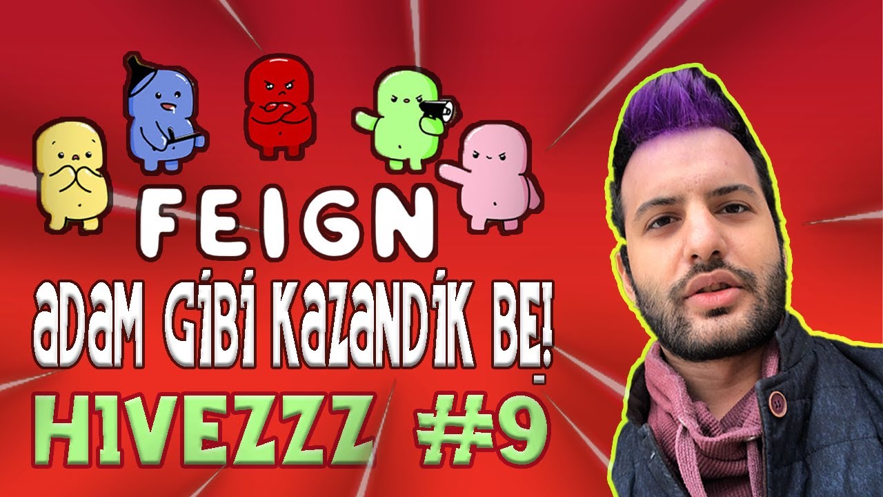 H1vezZz ile BÜTÜN OYUNLARI KAZANIYORUZ! | FEİGN 9 - YouTube