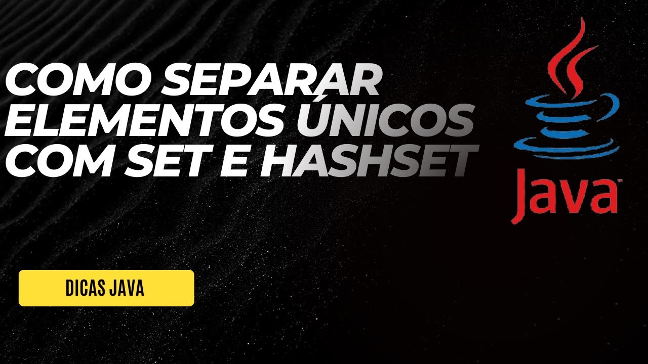 Como separar elementos únicos com Set e HashSet - YouTube