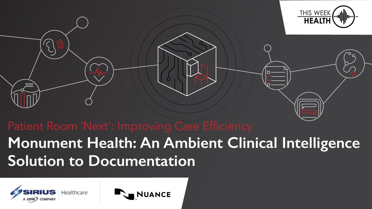 Monument Health: An Ambient Clinical Intelligence Solution to ...