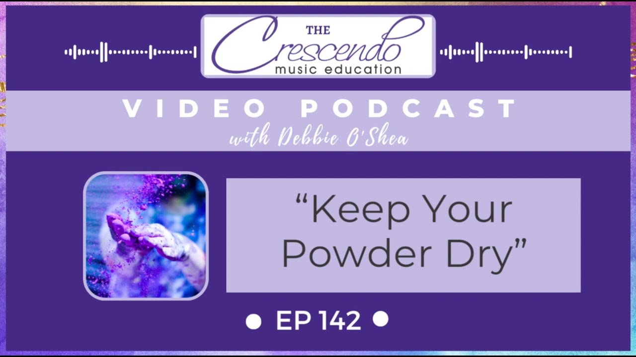 Ep 142 Vodcast: "Keep Your Powder Dry" - Staying Ready for the Right ...