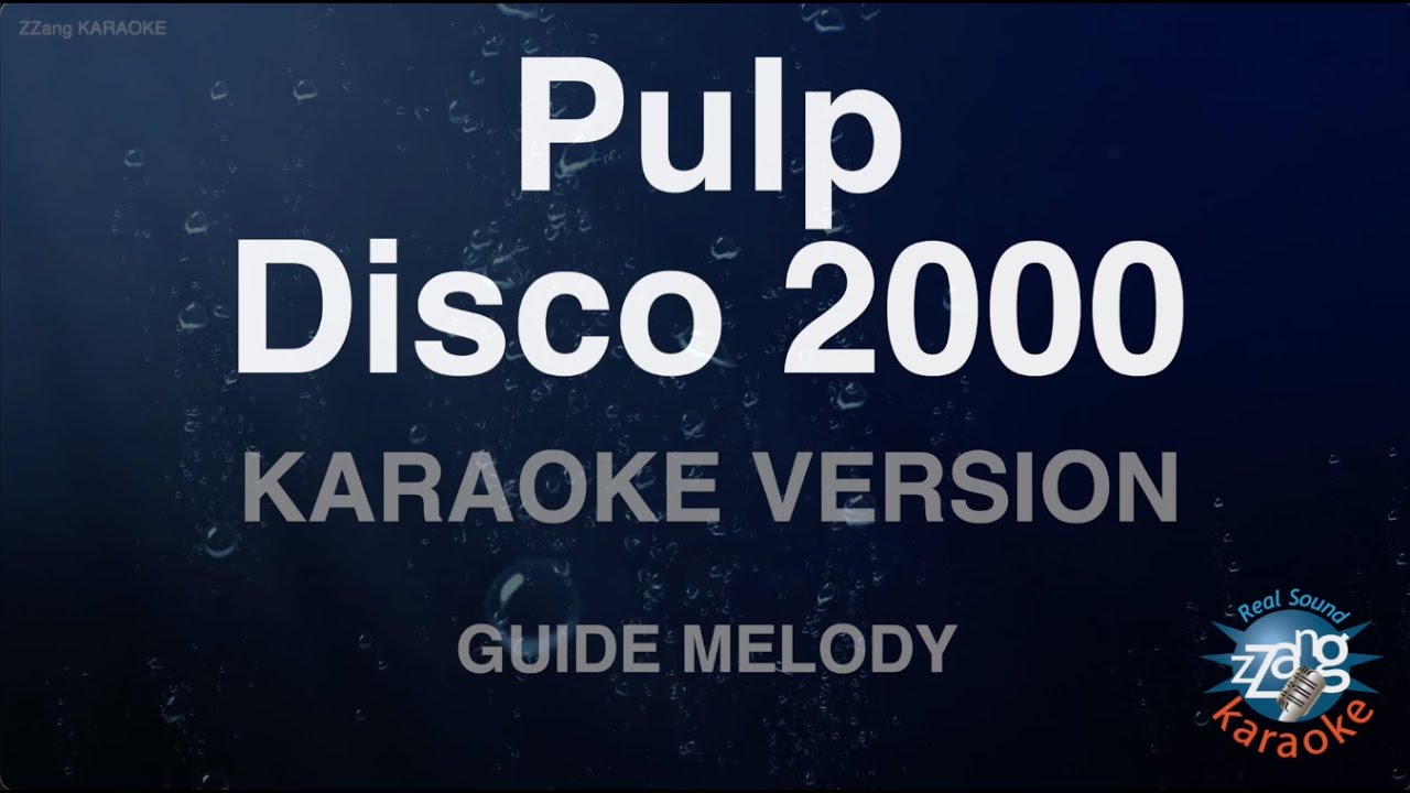 Pulp-Disco 2000 (Melody) (Karaoke Version) - YouTube