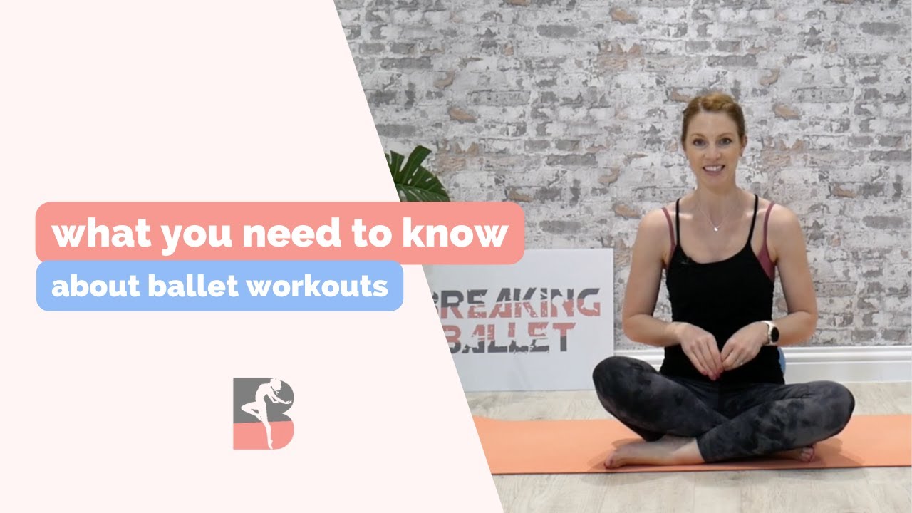 What You Need to Know about Ballet Workouts - YouTube