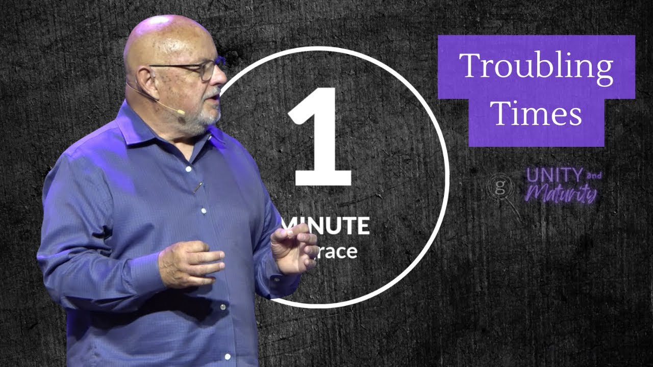 1MG | Troubling Times | Unity and Maturity | Pastor Paul - YouTube
